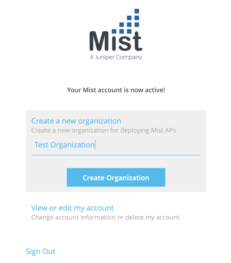 Create a Mist Account and Organization - Mist